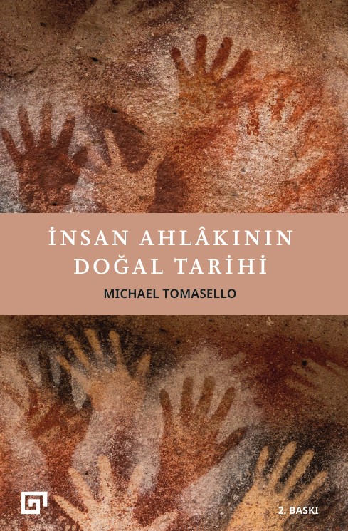 Michael Tomasello – İnsan Ahlakının Doğal Tarihi – Salutatorium